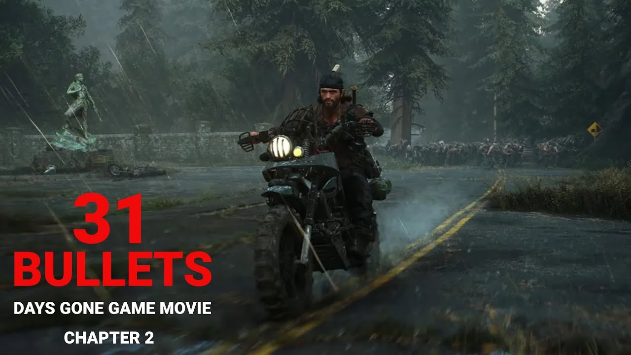 31 BULLETS - DAYS GONE REMASTERED Game Movie | All Cutscenes [4K 60FPS ...