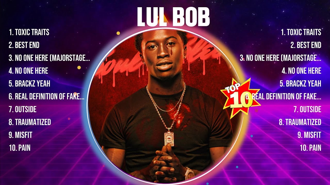 Lul Bob Greatest Hits 2024 Collection - Top 10 Hits Playlist Of All ...