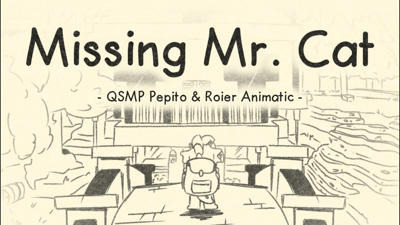 Missing Mr. Cat || QSMP ANIMATIC || - YouTube
