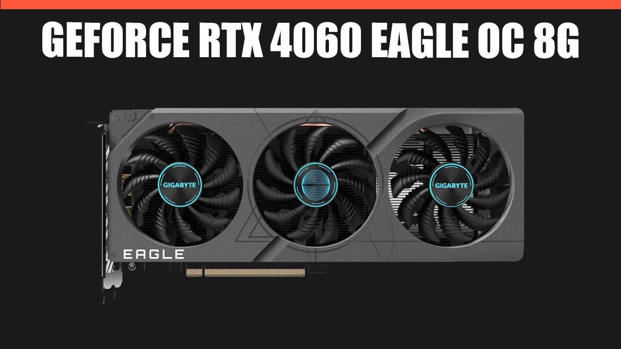 Видеокарта GIGABYTE GeForce RTX 4060 EAGLE OC 8G - YouTube