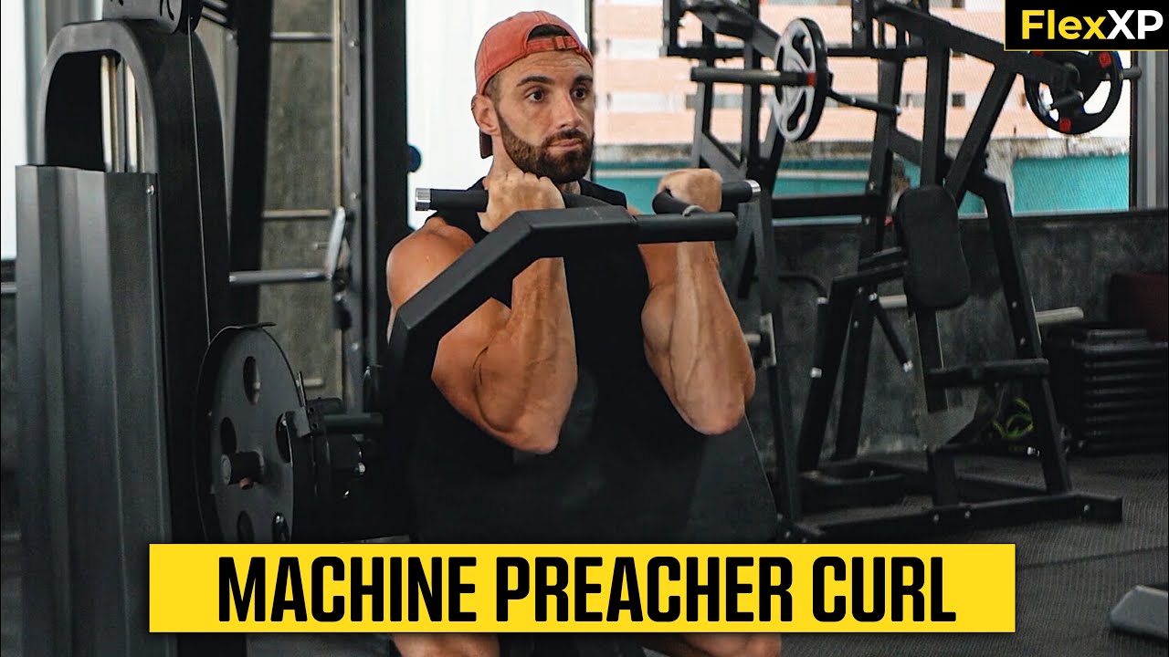 Machine Preacher Curl Form & Tutorial Guide (30 Seconds) - FlexXP - YouTube