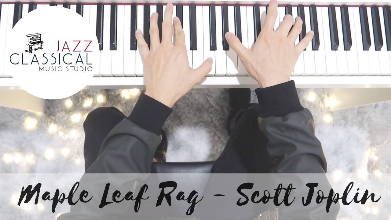 Maple Leaf Rag - Scott Joplin (Shortened) | JC Jazz Classical Music ...