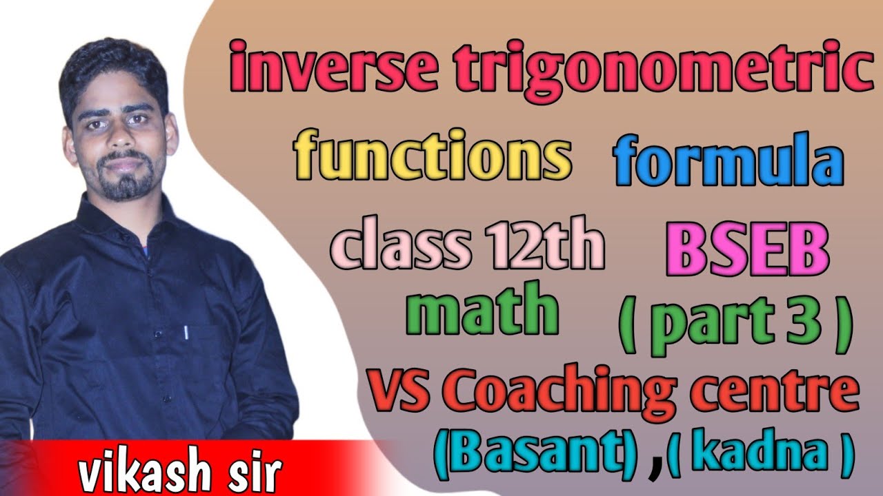 inverse trigonometric functions || ( part 3 ) || formula || class 12th ...