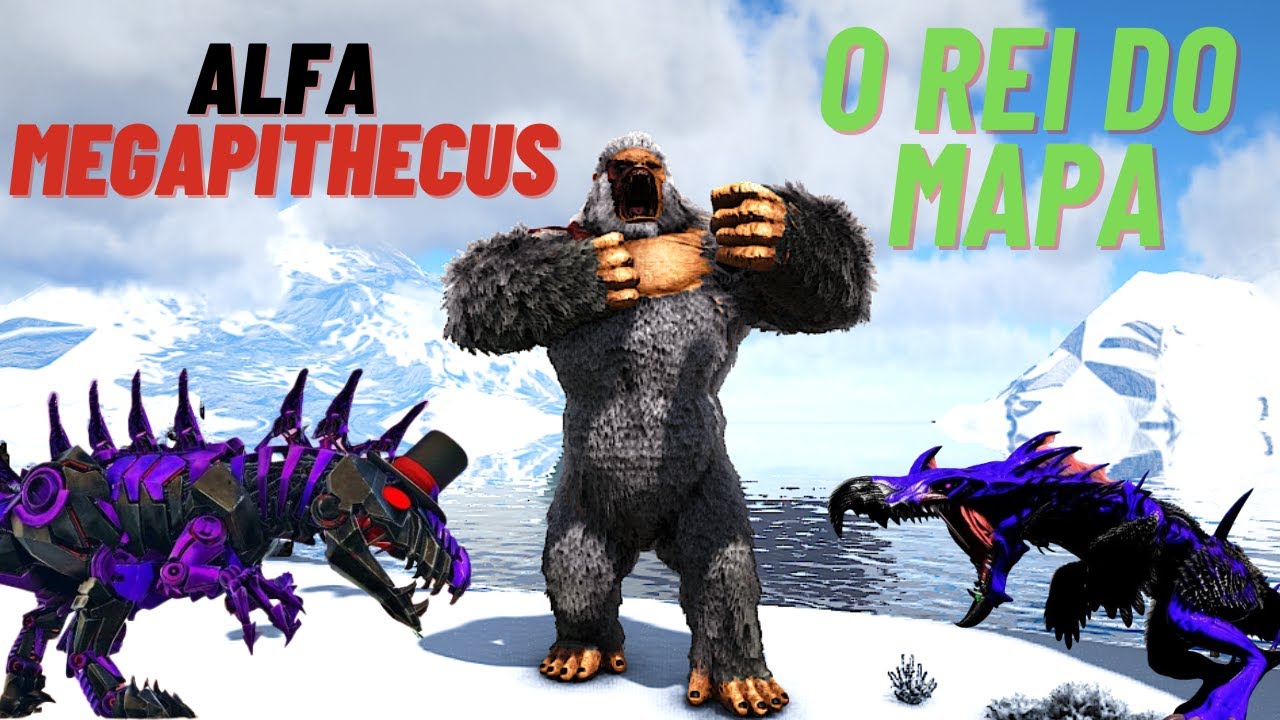 ARK SUPER MODS - DOMEI UM ALFA MEGAPITHECUS E VIREI O REI DO MAPA! 100 ...