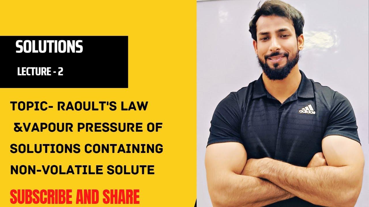 SOLUTIONS | RAOULTS LAW | 12th Class | NEET/JEE | RLVP | COLLIGATIVE ...