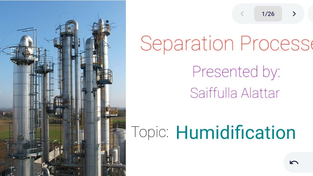 Lecture 8 - Humidification Processes, Psychrometric Chart, Separation ...