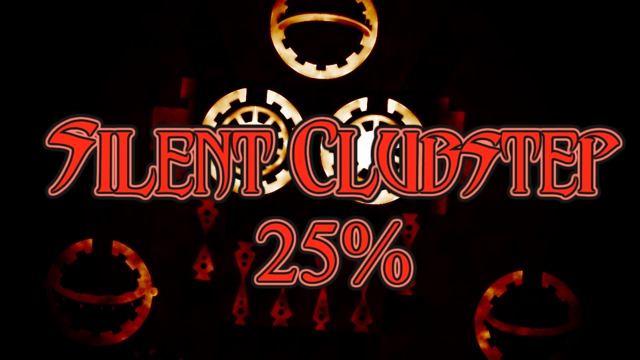 Silent Clubstep 25% (Top 1) - YouTube