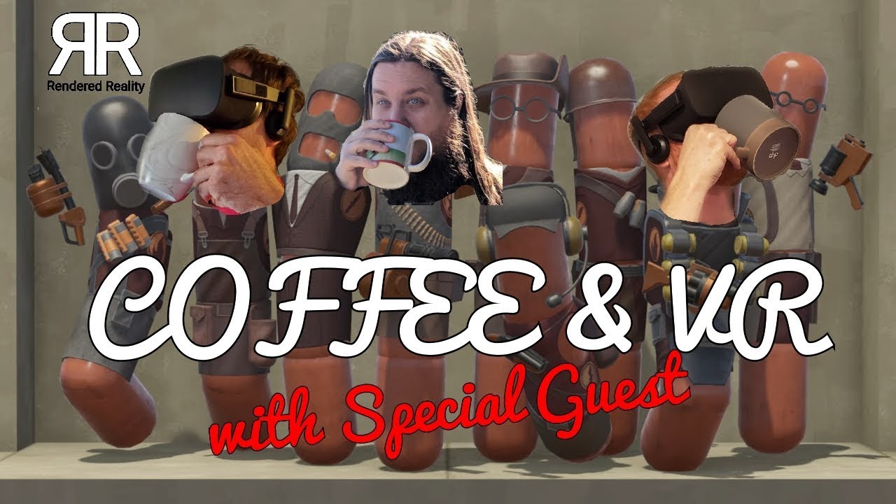 COFFEE & VR with Special Guest Anton Hand, Meat fortress - E3 ...