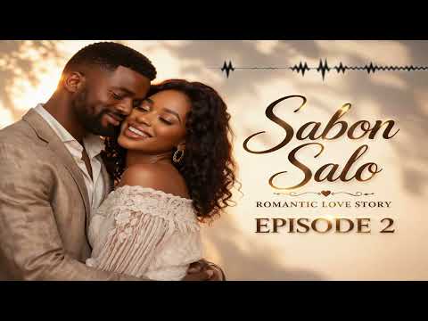 SABON SALO Hot Romantic Hausa Novels Part 2