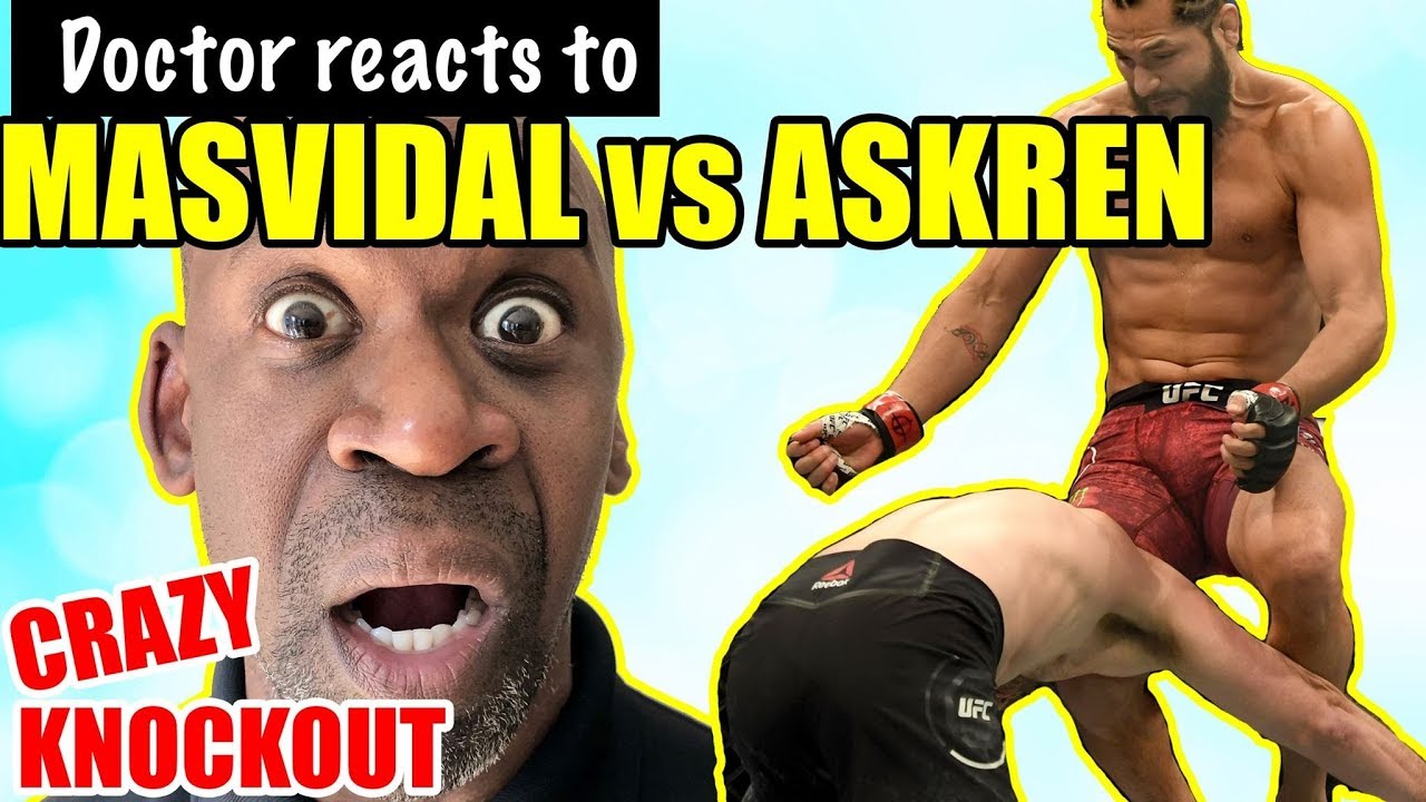 BEN ASKREN VS JORGE MASVIDAL | Doctor reacts to crazy UFC knockout 2 ...