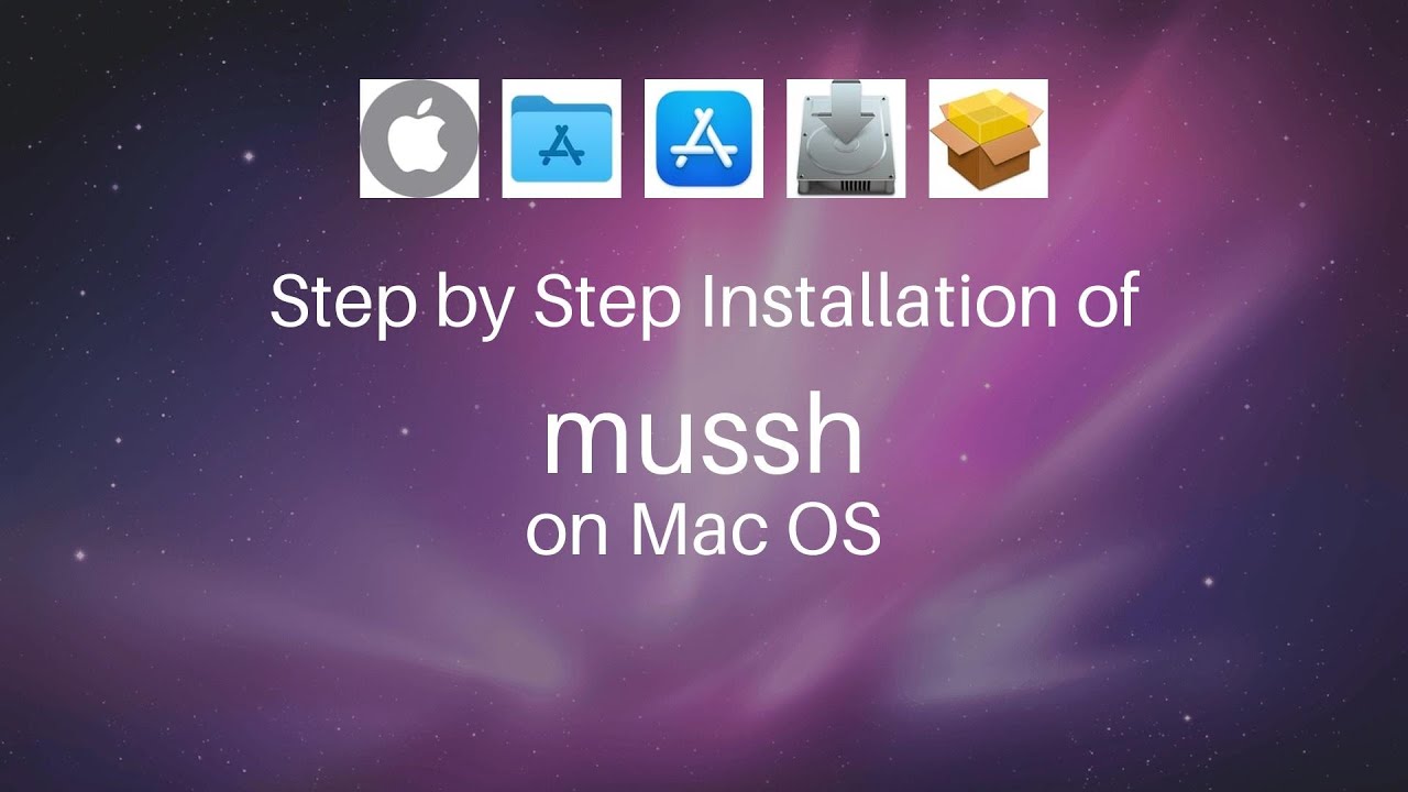 Download & install mussh on Mac OS (Monterey, Ventura, Sonoma, Sequoia ...