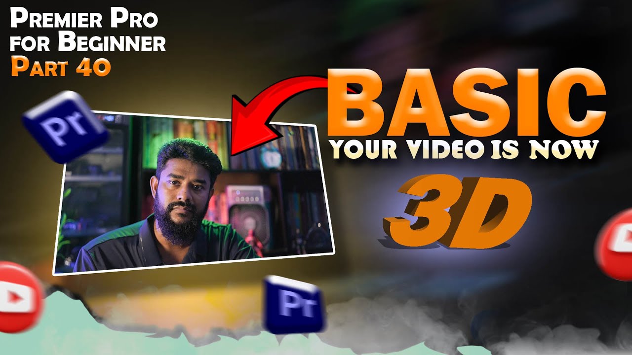 Create Basic 3D Screen Effect In Adobe Premiere Pro 2024 || Bangla ...