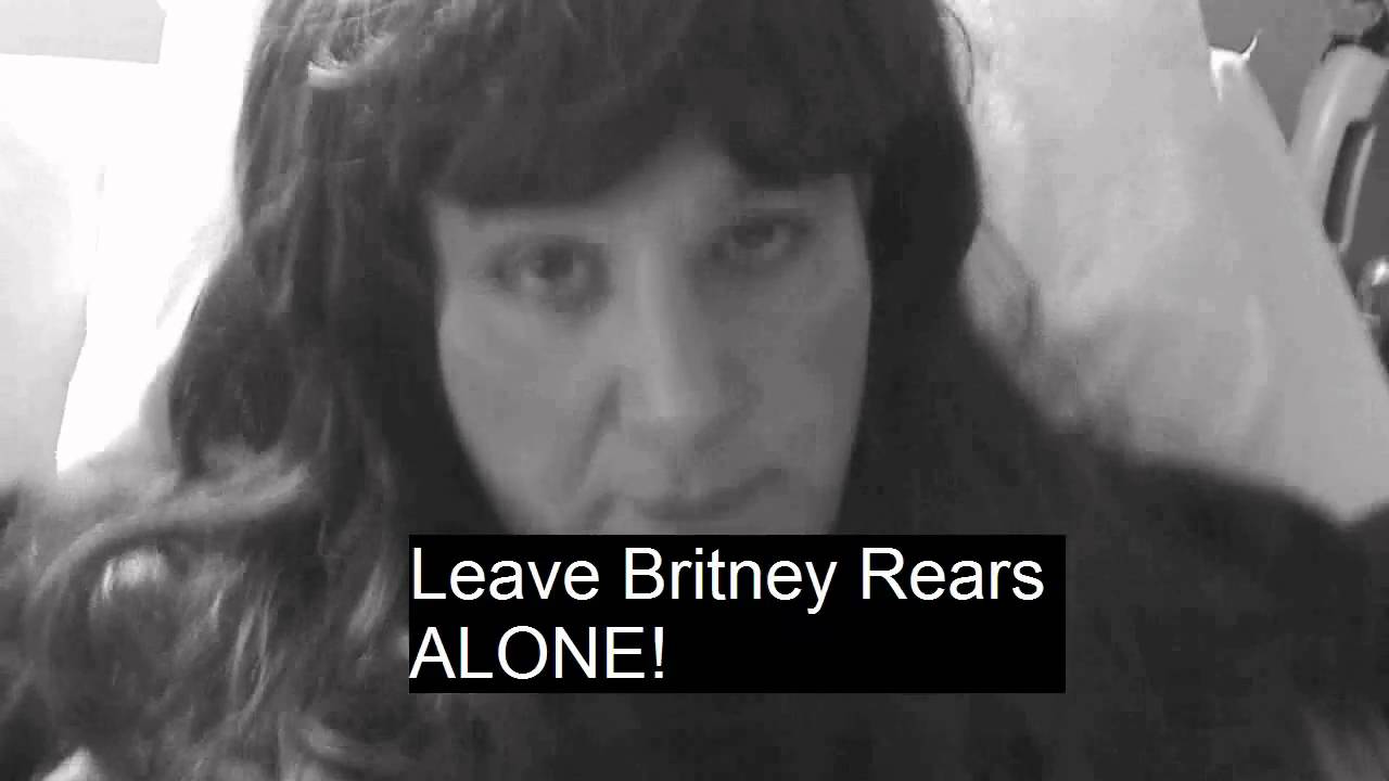 LEAVE BRITNEY REARS ALONE!! - YouTube
