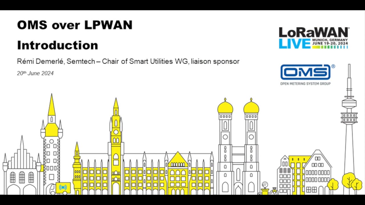 LoRaWAN Live: Munich - OMS over LPWAN: Modular, Interoperable, Future-Proof - YouTube