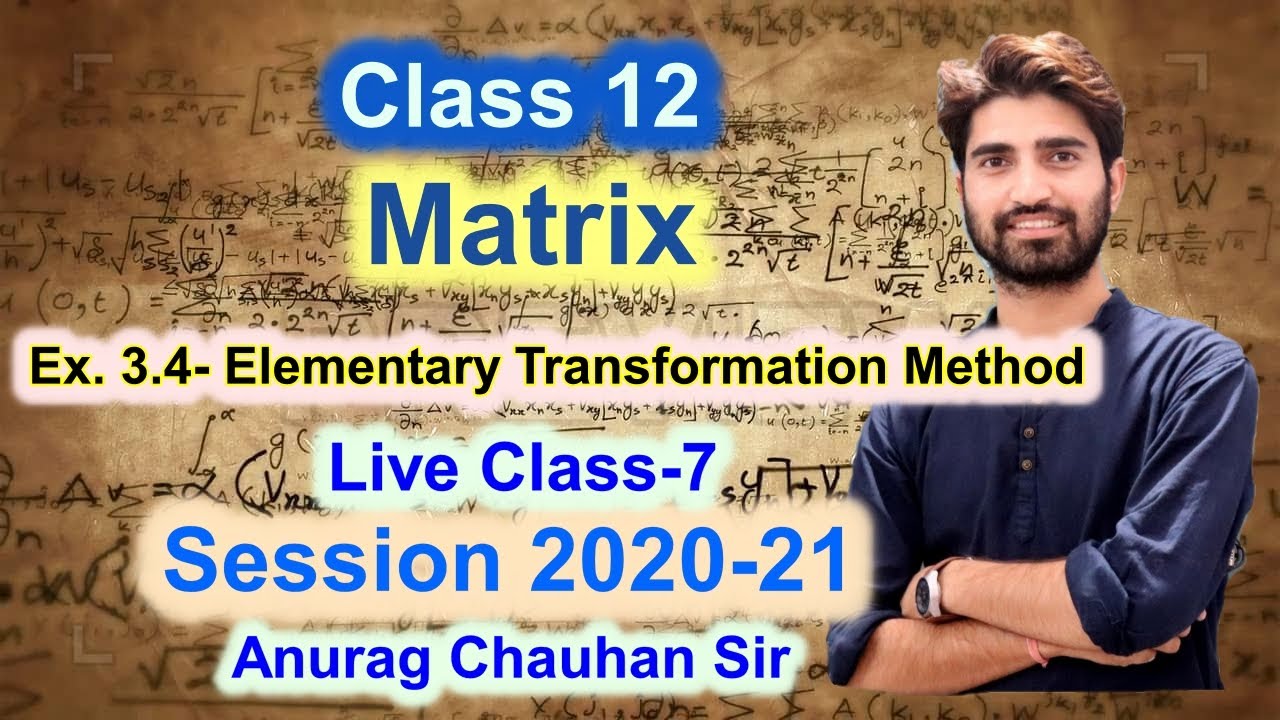 Class 12 Matrices | Ex 3.4 Elementary Transformation method || Live ...
