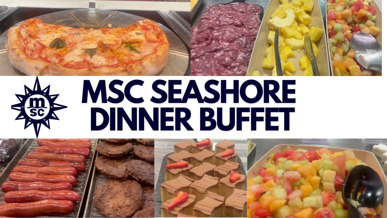 MSC Seashore Dinner buffet tour - YouTube