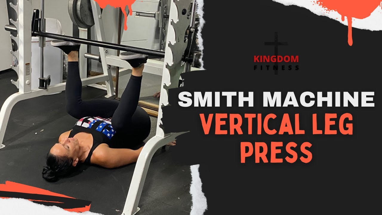 Smith Machine Vertical Leg Press - YouTube