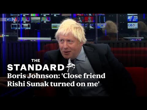 Boris Johnson: 'Close friend Rishi Sunak turned on me'