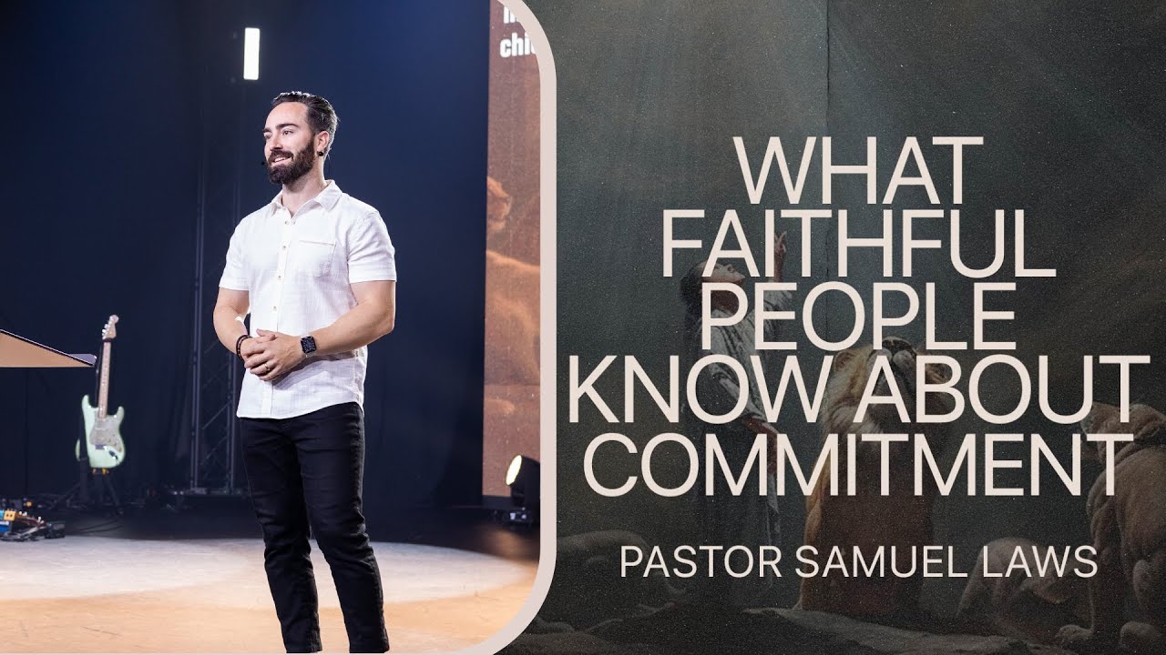 What Faithful People Know About Commitment | The Book Of Daniel Part 1 ...