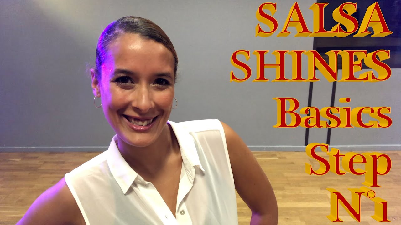 SALSA SHINES - Basics Step N°1 avec Aurore Limmois - YouTube
