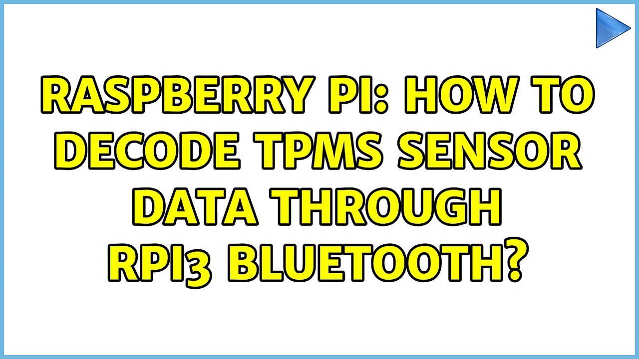 Raspberry Pi: How to Decode TPMS Sensor data through RPi3 Bluetooth ...