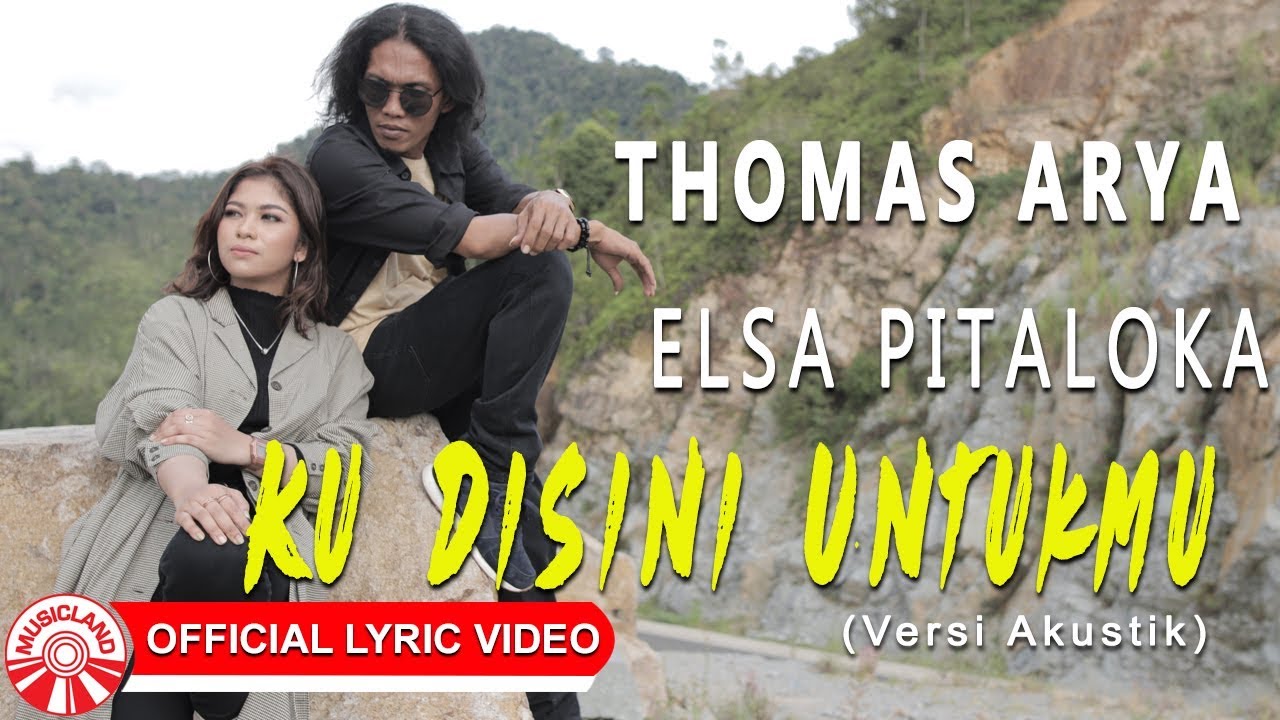 Thomas & Elsa - Ku Disini Untukmu [Official Lyric Video HD] - YouTube