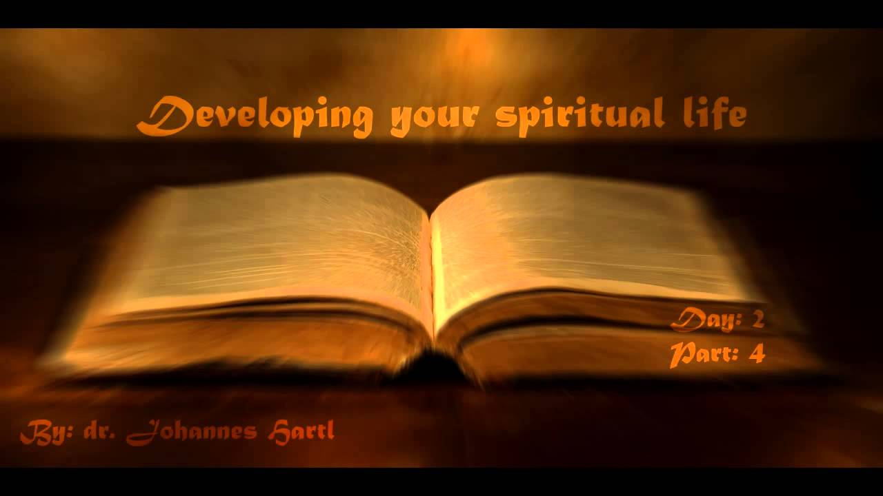 Developing your spiritual life; day 2, part 4 - by Dr. Johannes Hartl ...