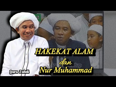 HAKIKAT ALAM‼️NUR MUHAMMAD‼️Berkat rasulullah💯 Guru zuhdi - YouTube