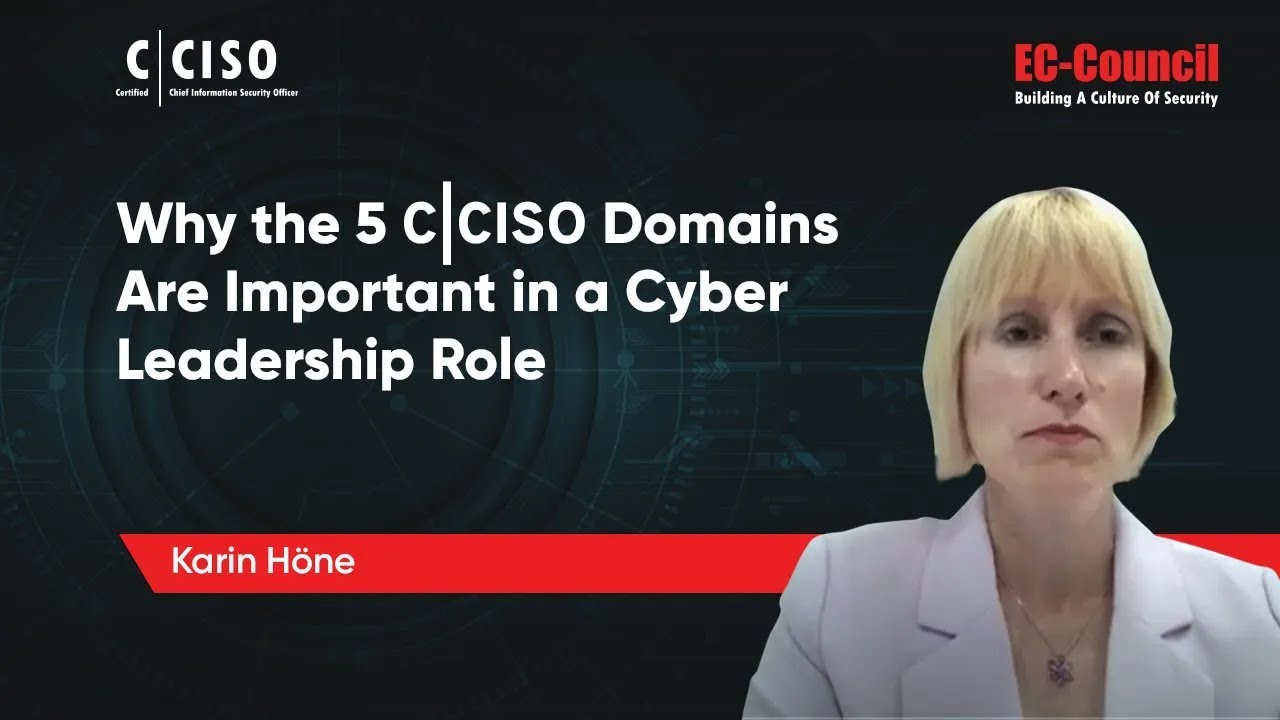 Why the 5 C|CISO Domains Are Important in a Cyber Leadership Role ...