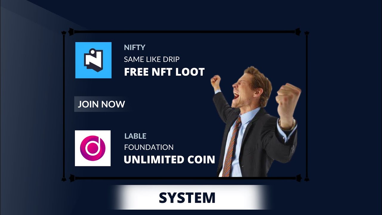 Nifty new crypto loot like drip+Lable foundation free coin #system # ...