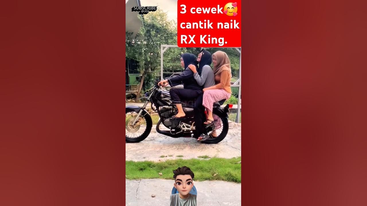 3 cewek cantik naik RX King😂 - YouTube