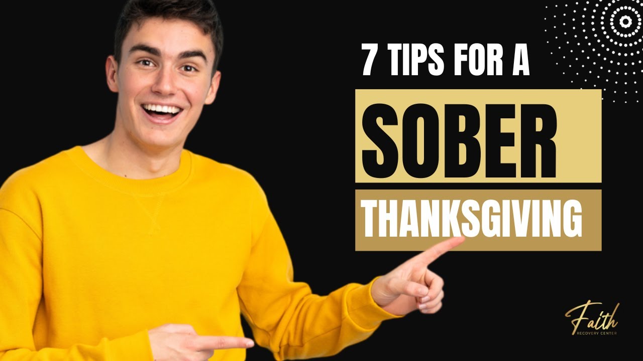 7 Tips for a Sober Thanksgiving - YouTube