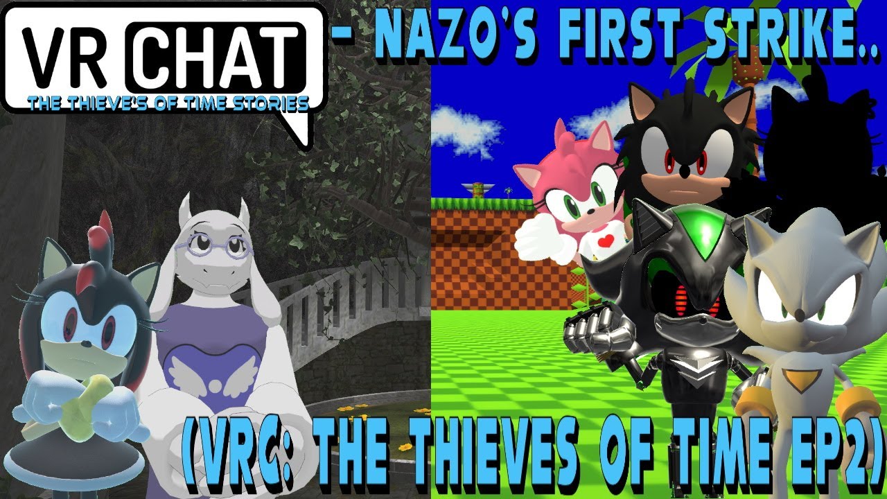 Nazo's First Strike.. (VRC: The Thieves Of Time Ep2) - YouTube