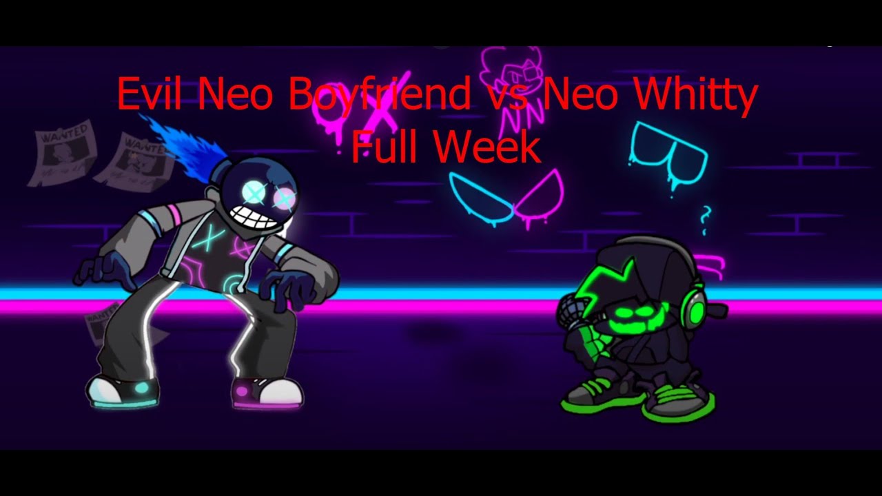 Evil Neo Boyfriend vs Neo Whitty Full Week Editor - YouTube