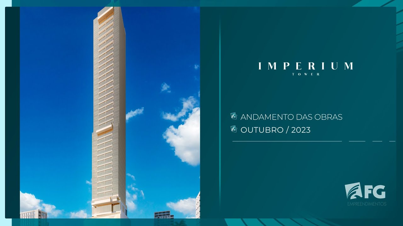 Acompanhamento de obras | Outubro 2023 - Imperium Tower | FG ...