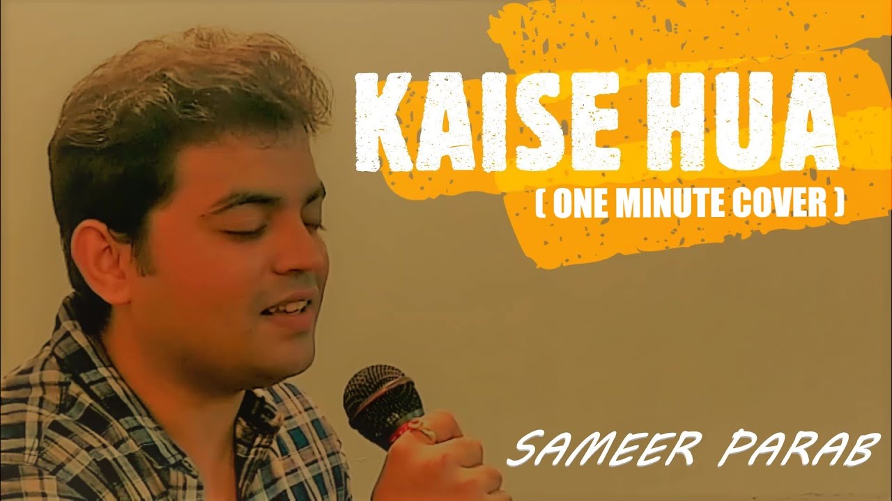 #shorts KAISE HUA | ONE MINUTE COVER | SAMEER PARAB | KABIR SINGH | VISHAL MISHRA - YouTube