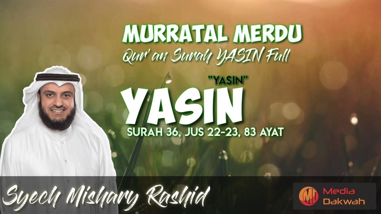 surah Yasin Ayat 1-83 full -murrotal merdu -Mishary Rashid Alafasy ...