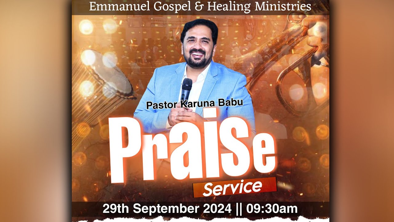 Praise Service || Pastor Karuna Babu || EGHM Church || 29th September ...