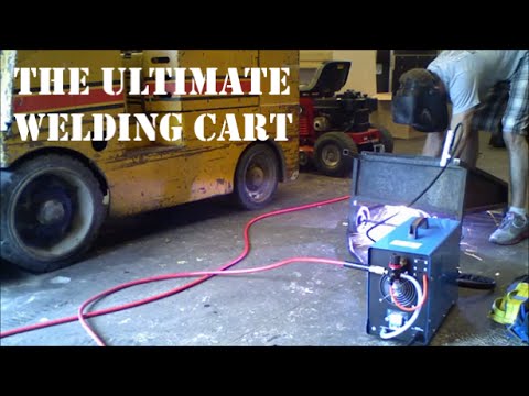 Building the Ultimate Welding Cart! - YouTube