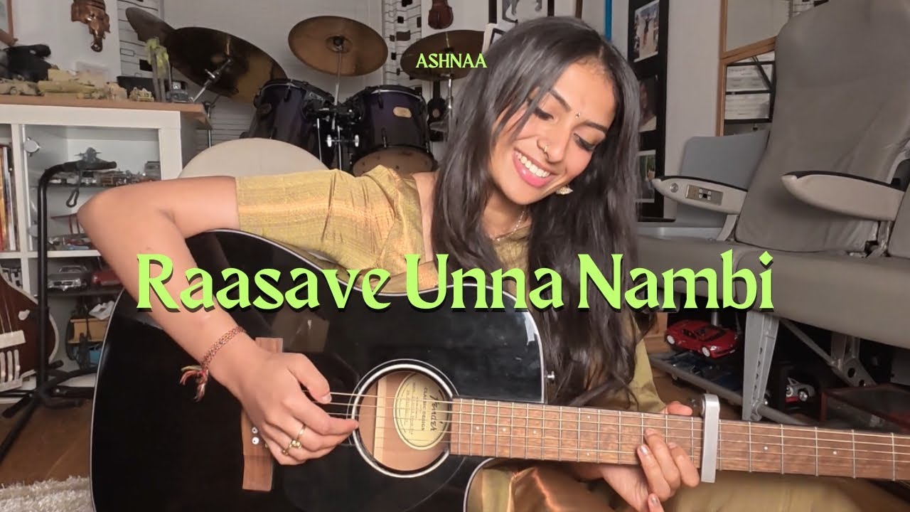 Raasave Unna Nambi (Cover) | Ashnaa - YouTube