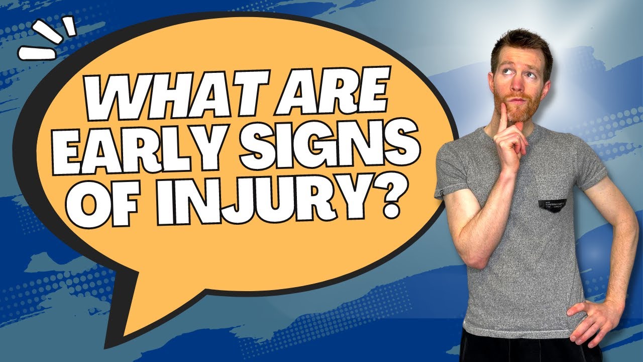 What are EARLY SIGNS of INJURY? - YouTube