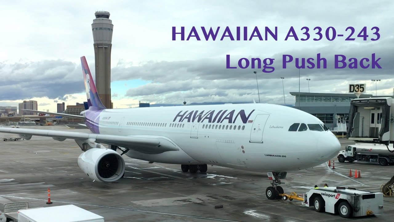 Hawaiian Airbus A330-243 (A332) Long Push back at LAS [N393HA] - YouTube