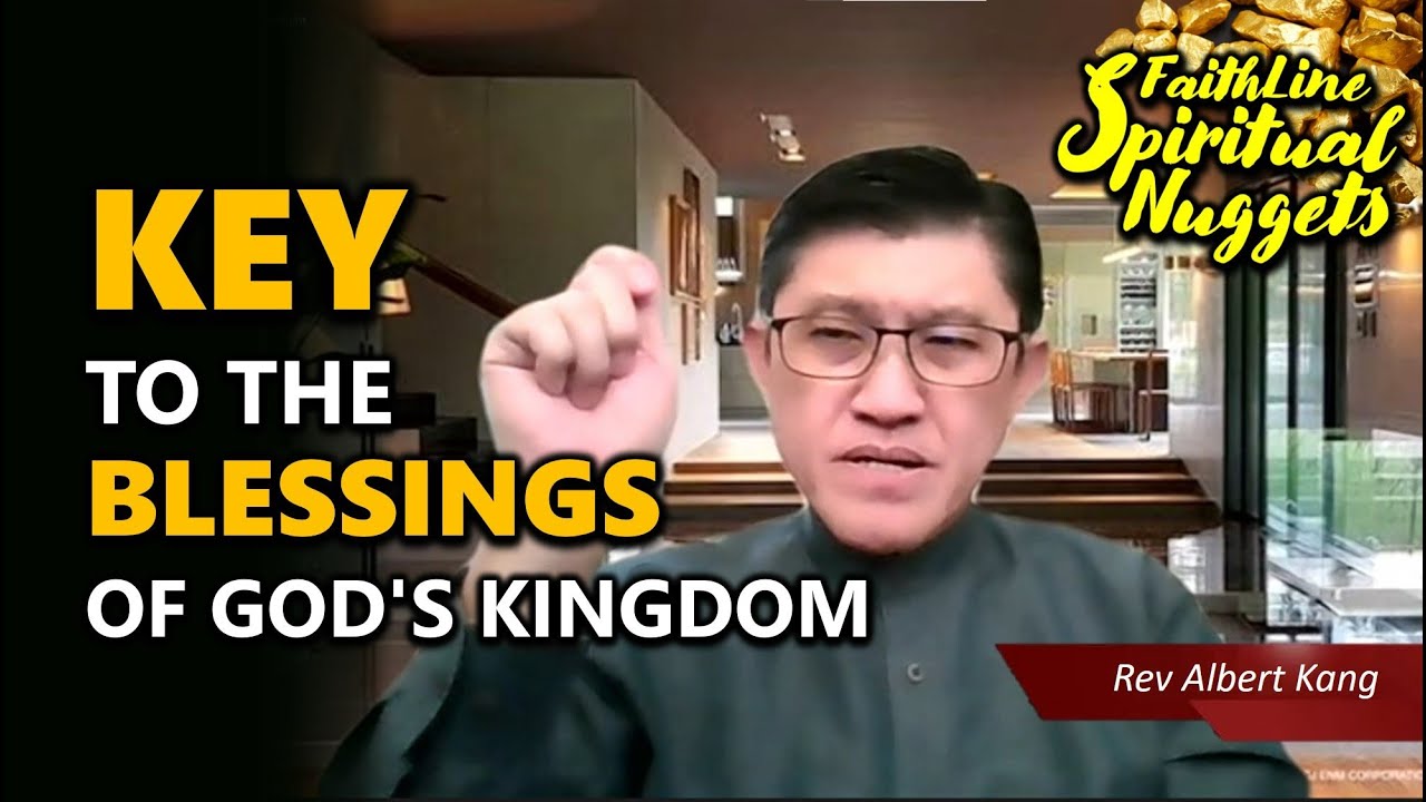 SPIRITUAL NUGGETS - What Is The Key To The Blessings Of God's Kingdom ...