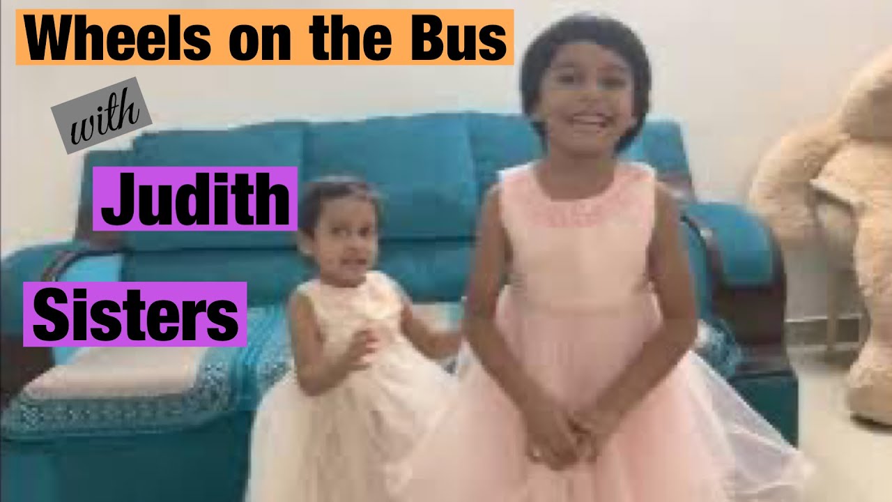 Wheels On The Bus with Judith Sisters | Nursery Rhymes & Kids Songs ...