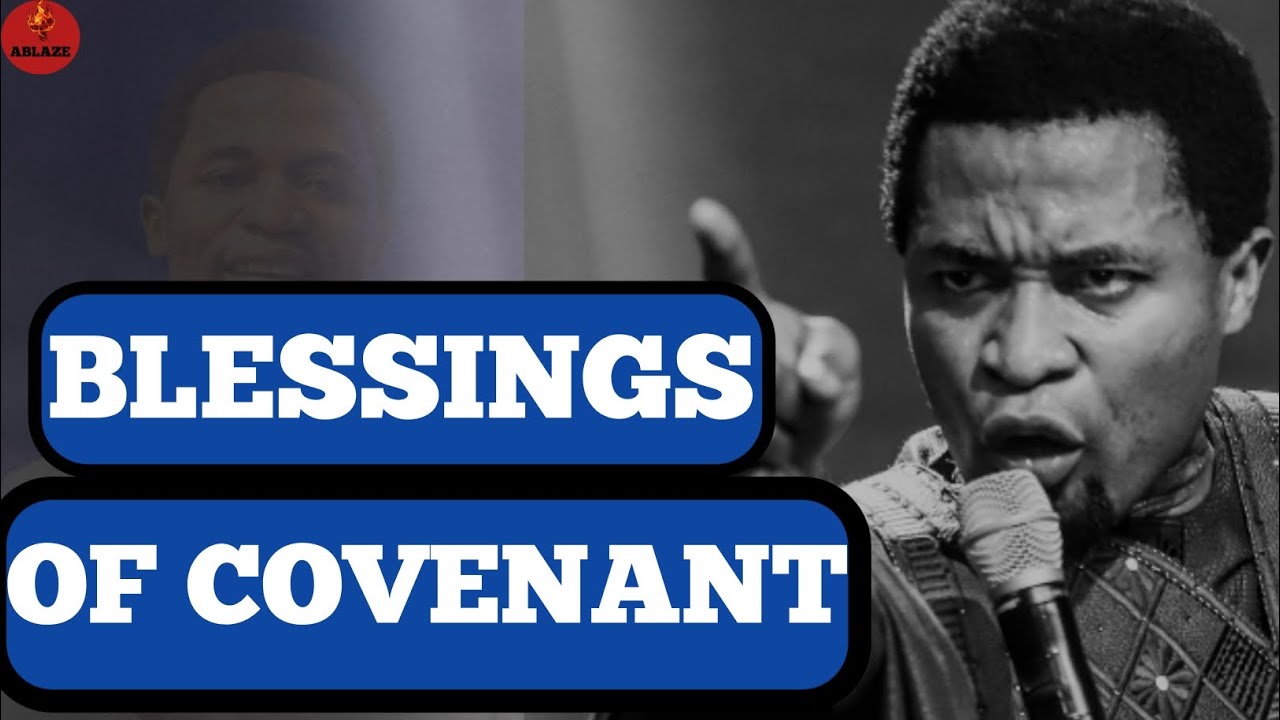 WHAT IS THE BLESSINGS OF THE COVENANT WITH GOD #apostlemichealorokpo # ...