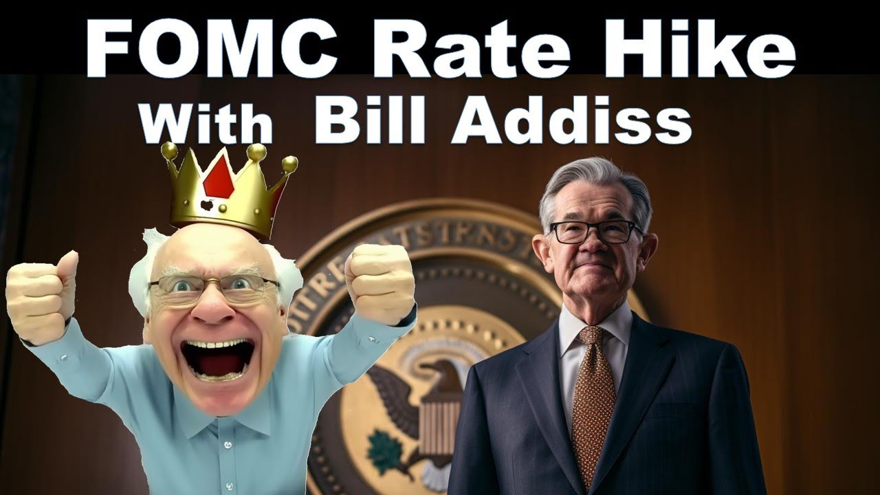 FOMC Rate Hike with Bill Addiss - 07/26/23 - YouTube