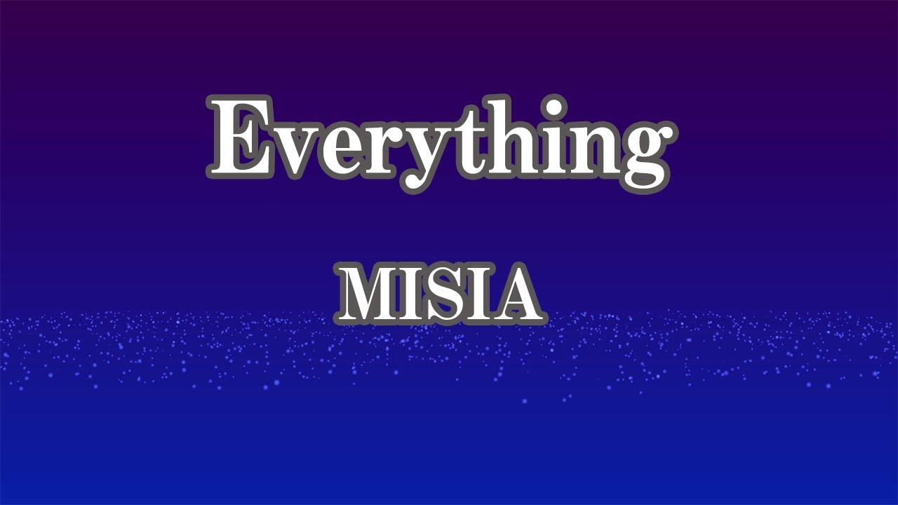 【カラオケ】Everything - MISIA【オフボーカル】 - YouTube