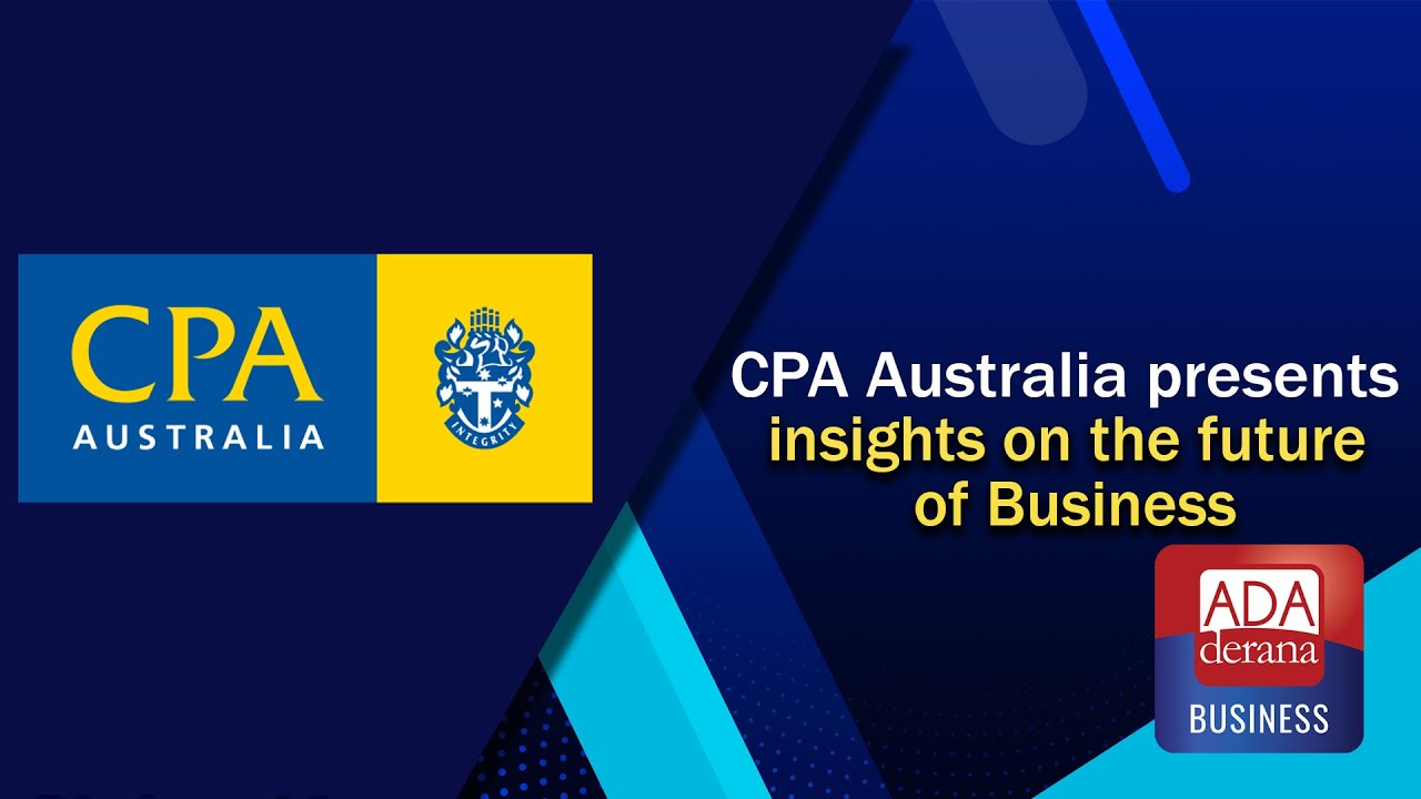 CPA Australia presents insights on the future of Business - YouTube