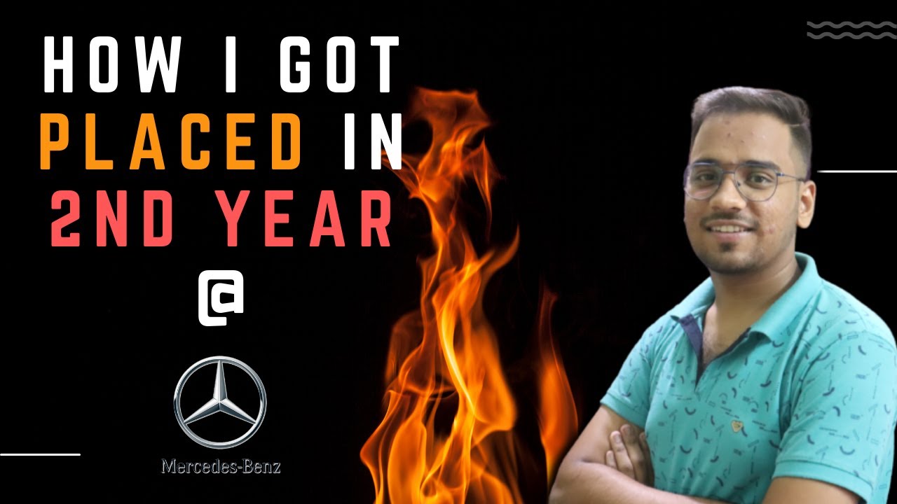 How I got Placed in **2nd Year** of Engineering at Mercedes-Benz (MBRDI ...
