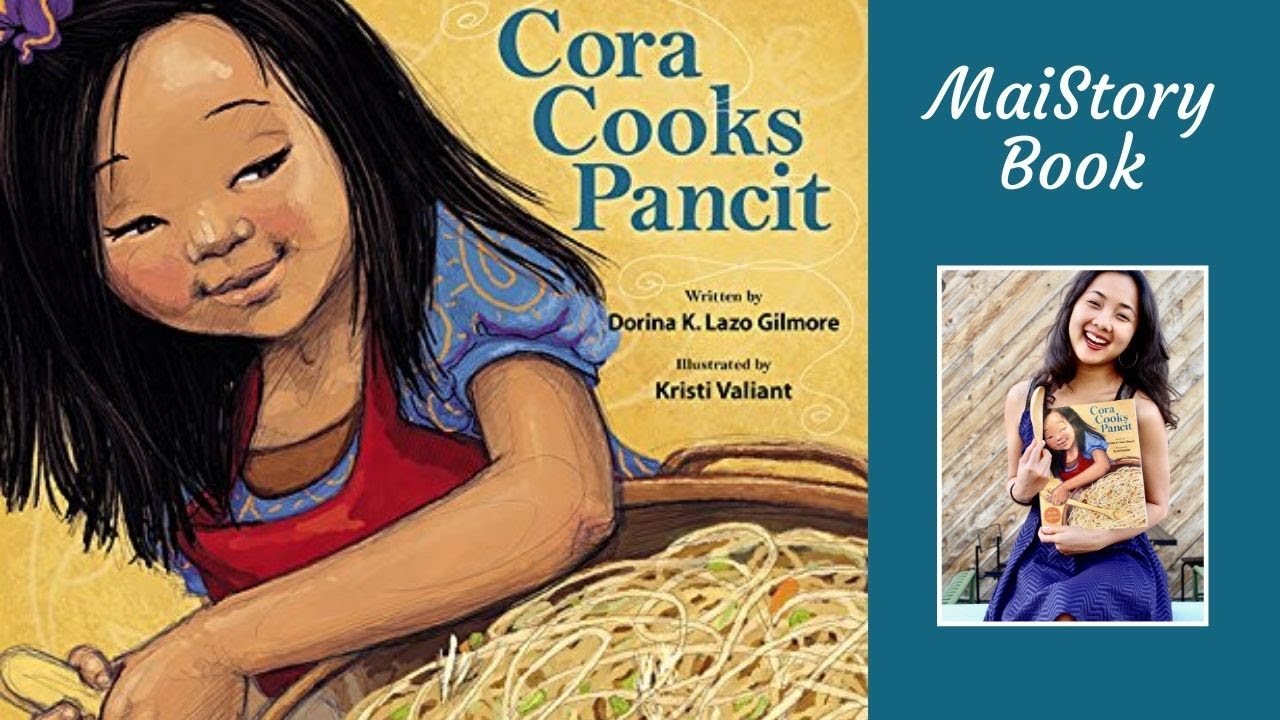 Cora Cooks Pancit by Dorina K, Lazo Gilmore: An Interactive Read Aloud ...